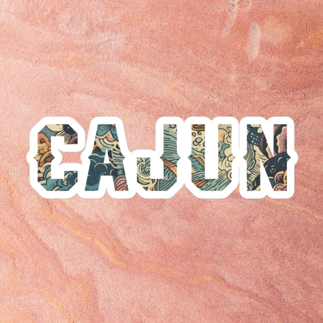 Cajun Sticker - High Opacity Vinyl, Bubble-free - Etsy