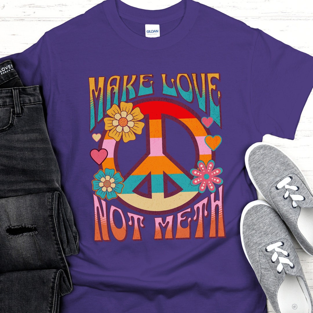 Addiction Recovery T-shirt Inspiring Sobriety Make Love Not Meth - Etsy