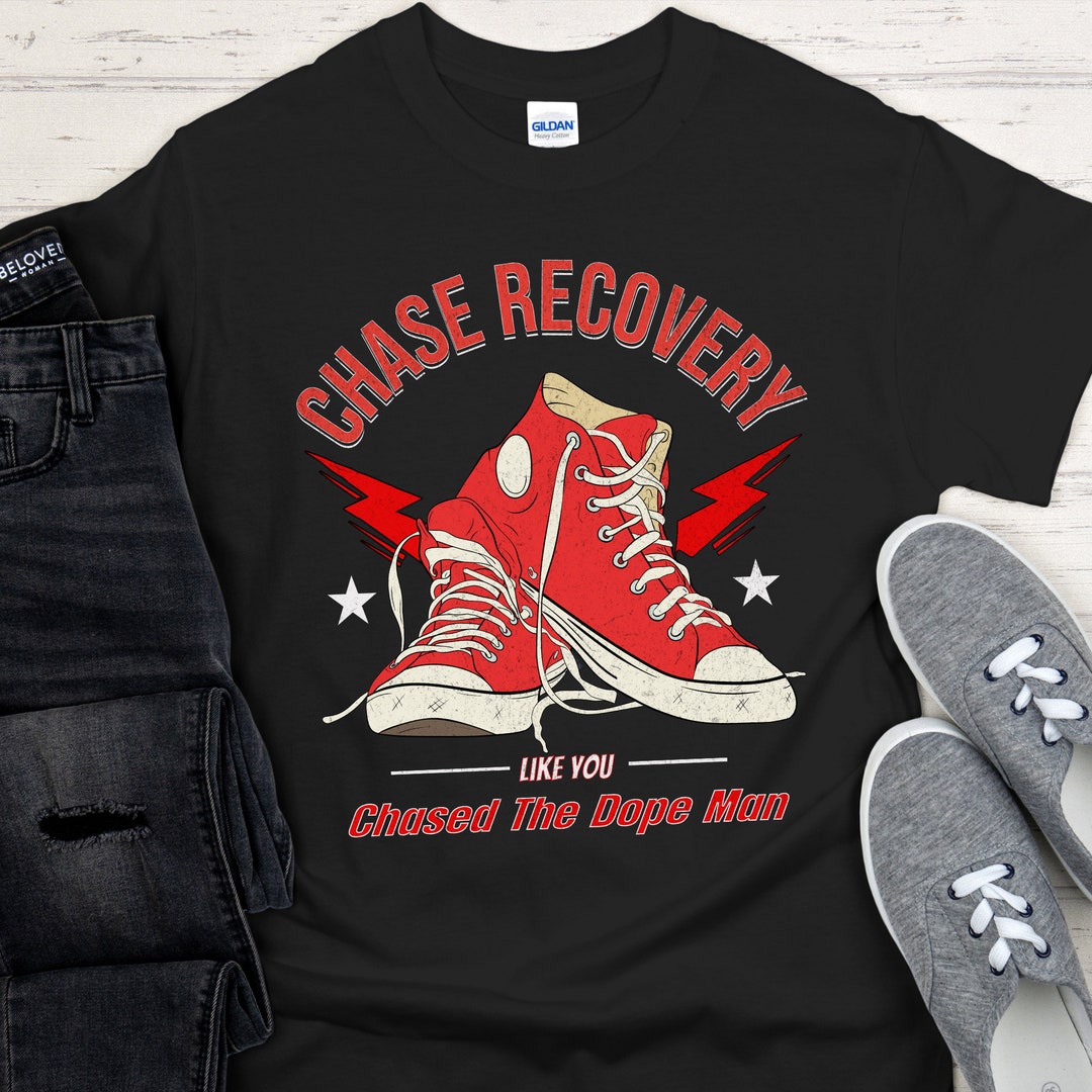 Addiction Recovery T-shirt | Inspiring Sobriety | Chase Recovery Like ...