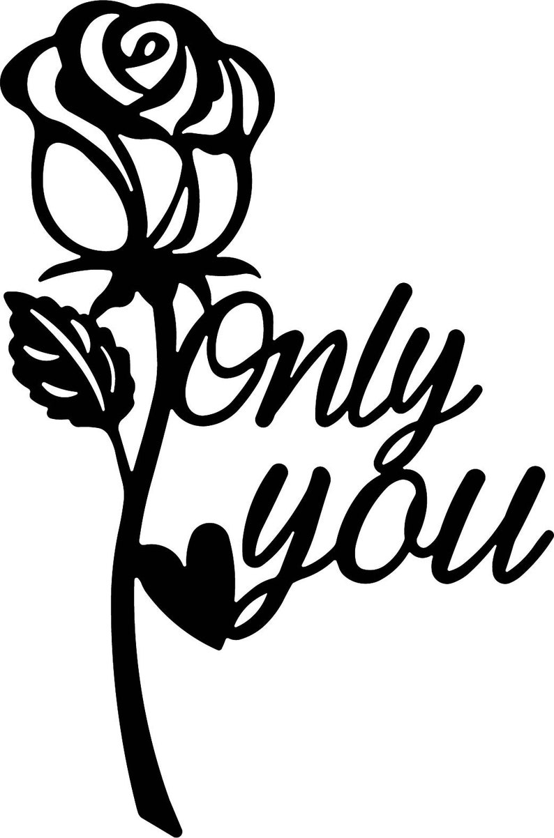 Only You Rose DXF File Plasma Laser Cutting Artwork - Etsy