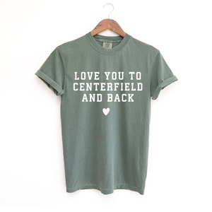 Love You to Centerfield and Back. Baseaball Tee. Baseball Mom Shirt. - Etsy