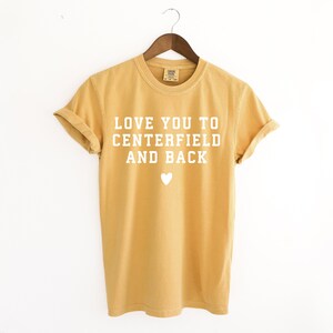 Love You to Centerfield and Back. Baseaball Tee. Baseball Mom Shirt. - Etsy