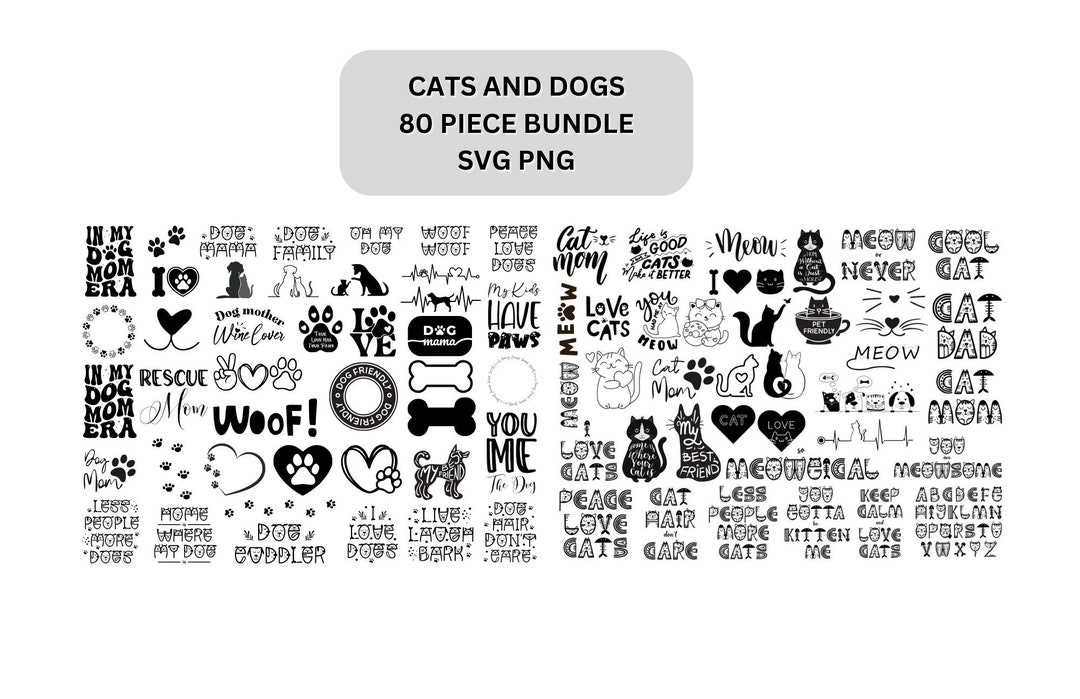 Cats and Dogs SVG Bundle 80 Piece Bundle PNG Bundle Cats and Dogs Instant Digital Download SVG ...
