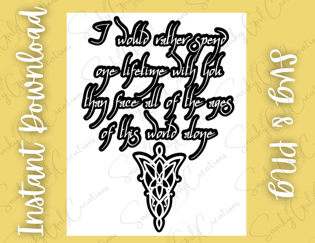 Lord of the Rings Arwyn Evenstar Quote SVG PNG Download - Etsy