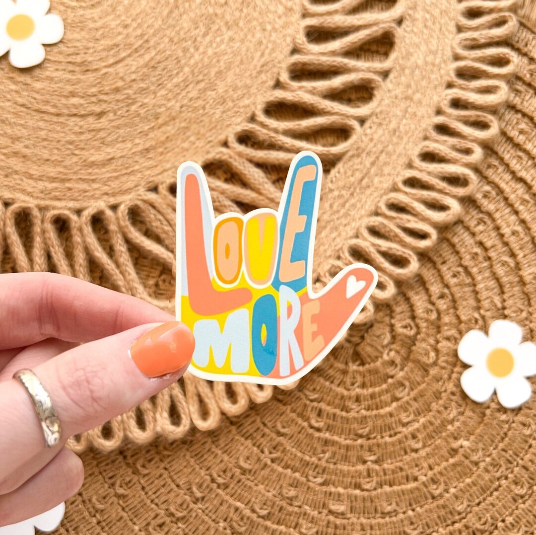 Love More Sticker, ASL Sign Language Inclusive Sticker, I Love You More ...