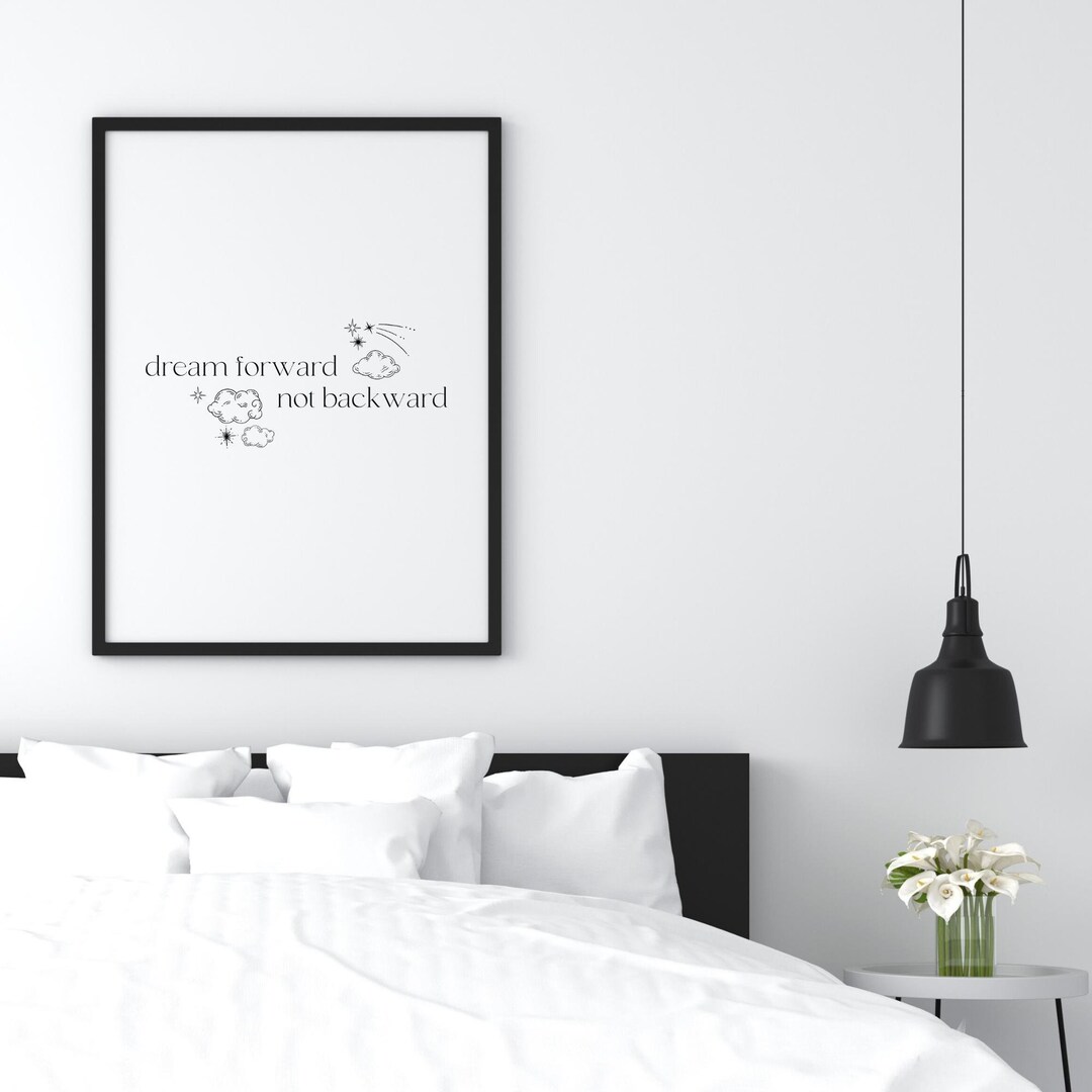 Dream Forward Not Backward, Printable Quote, Inspirational Quotes ...