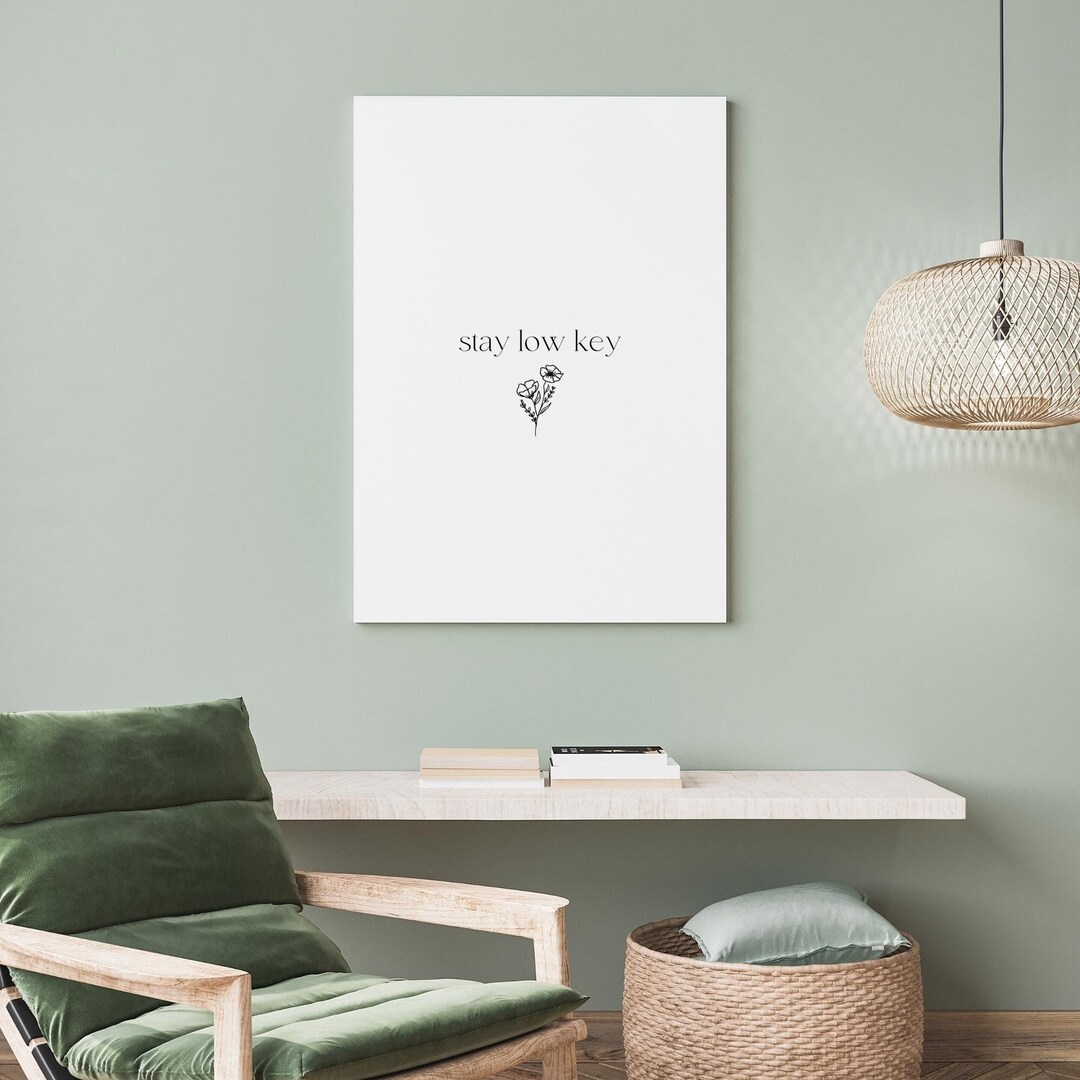 Stay Low Key, Printable Mindset Quotes, Confidence Printable Wall ...