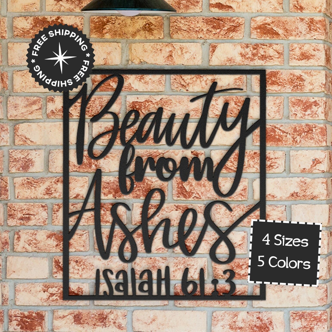 Christian Metal Art Beauty From the Ashes Metal Home Art - Etsy