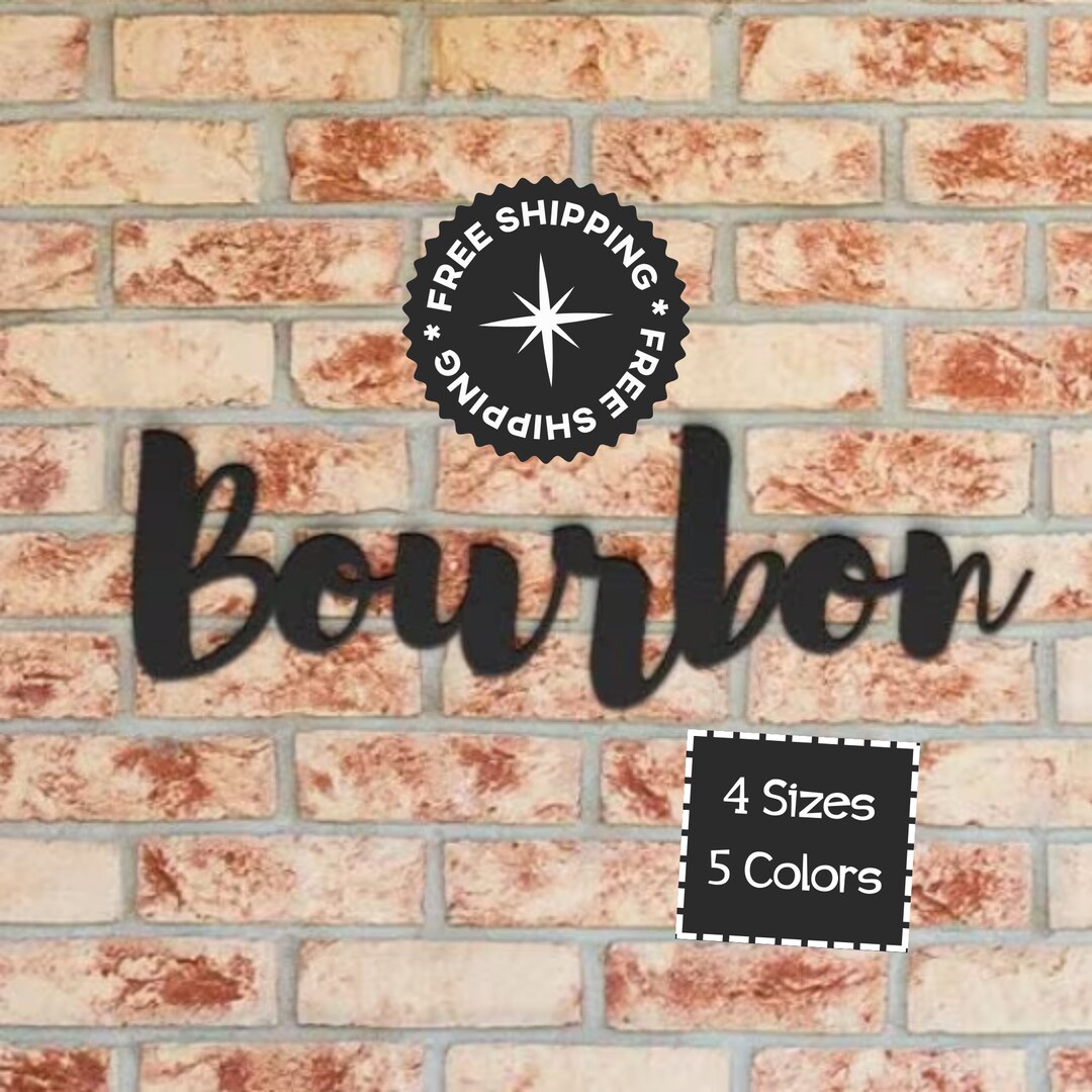 Bourbon Metal Decor Bar Sign Bourbon Art Sign Patio Bar Sign Man Cave ...