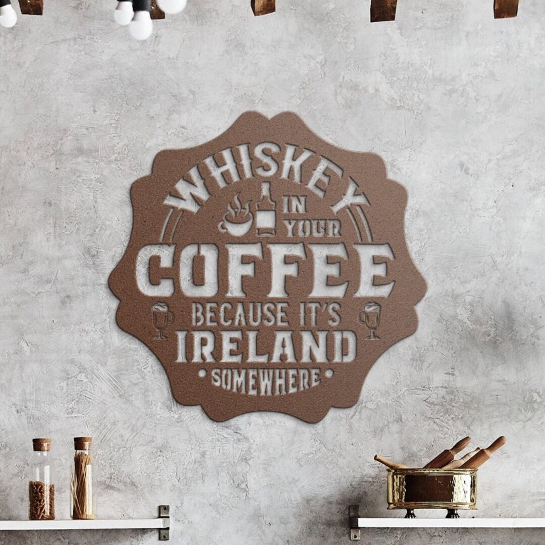 Irish Coffee Bar Sign Funny Irish Sign for Coffee Station Whiskey in ...