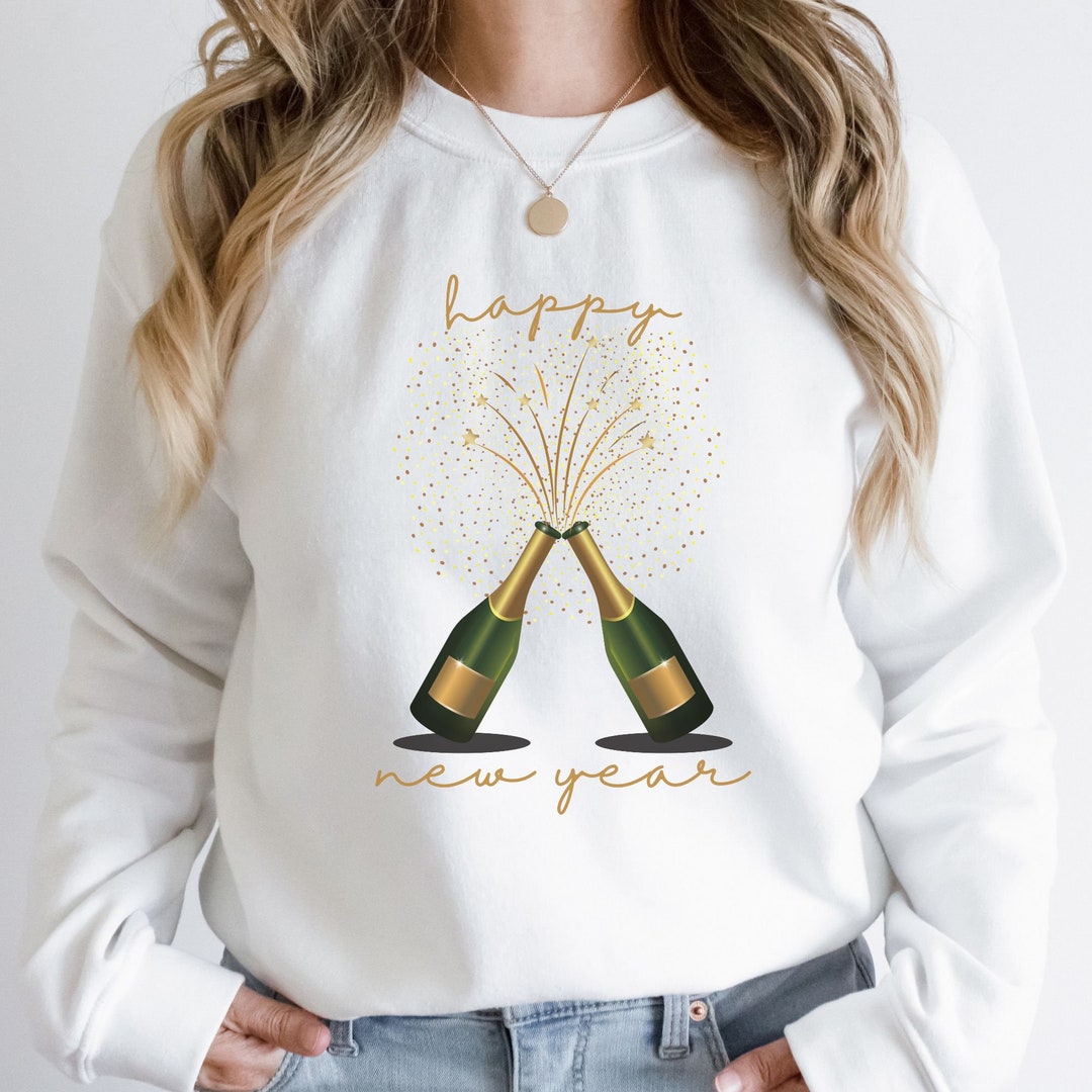 Happy New Year Sweatshirt, New Year Sweatshirt, Champagne Toast New ...