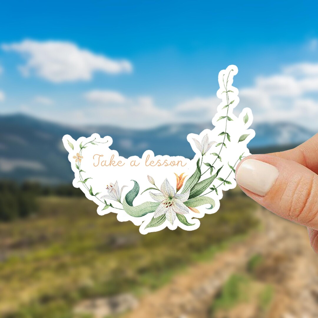 Take a Lesson Sticker Scripture Decal Matthew 6:28 Sticker God is Good ...