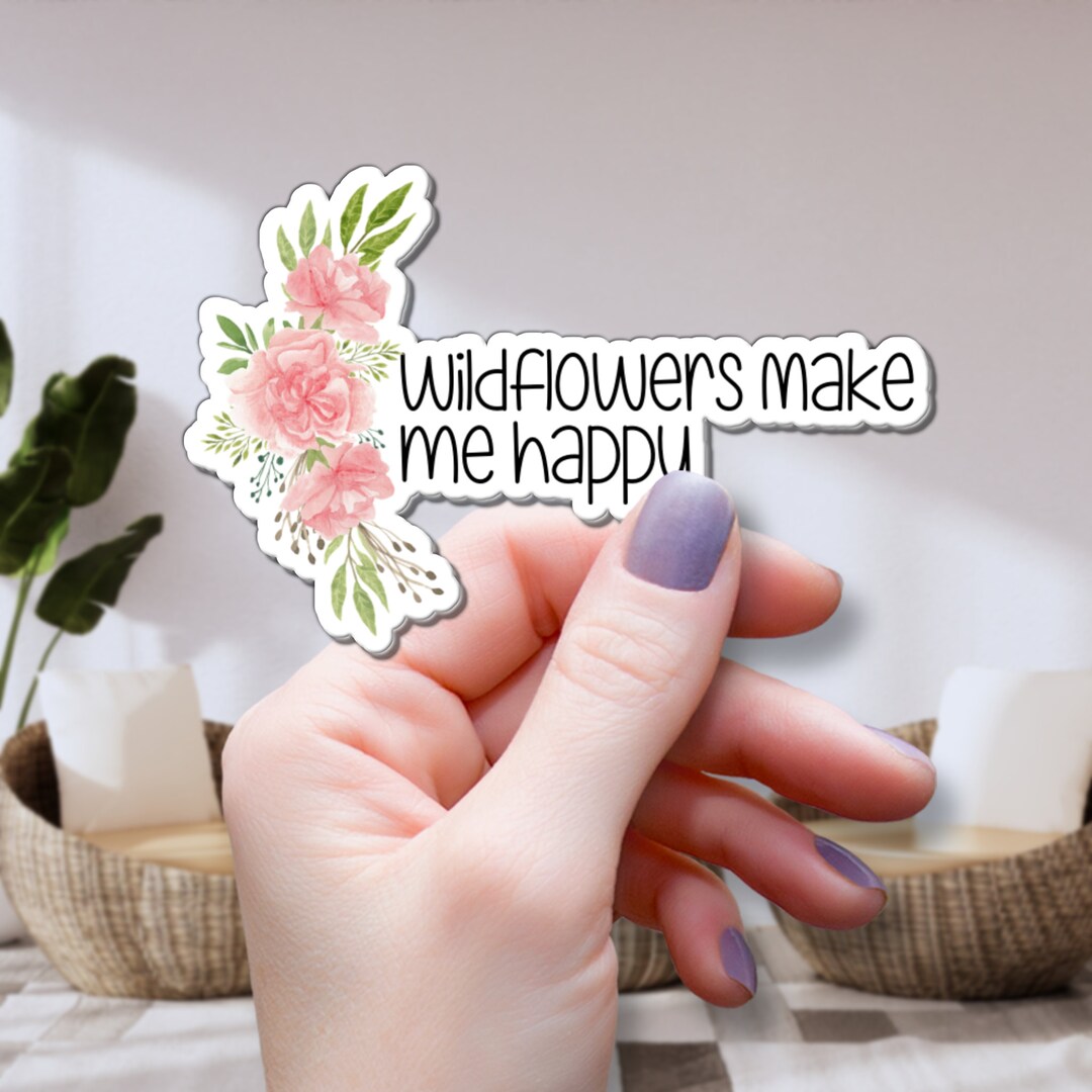 Wildflowers Make Me Happy Sticker Wildflower Bunch Sticker Outdoor ...