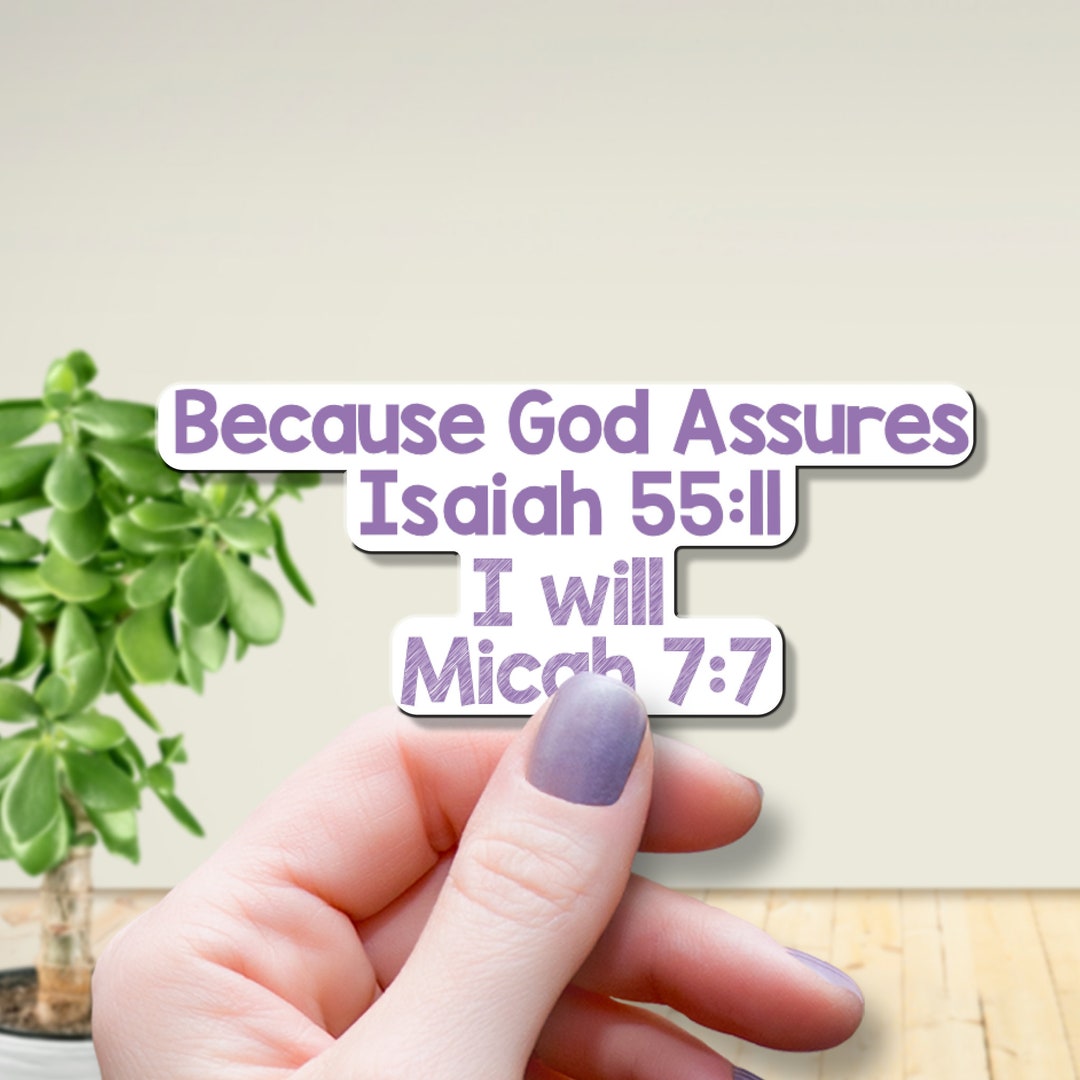 Isaiah 55:11 Vinyl Sticker Micah 7;7 Decal Christian Stickers Christian ...