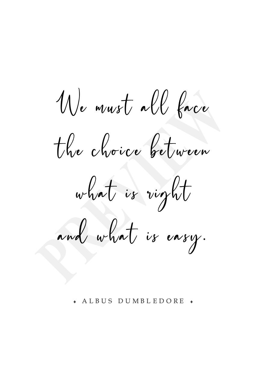 We Must All Face the Choice. Dumbledore Life Quote Digital Download ...