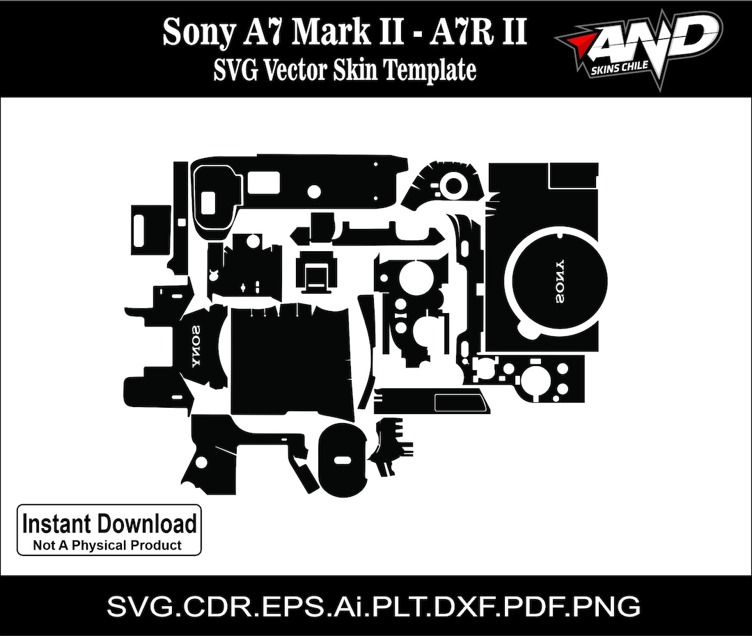 Sony A7 Mark II - A7R II - A7ii Skin Vector Templater Skin Layout Skin ...