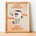 Funky Groovy Minimal Poster, Retro Mascot Print, More Espresso Less ...