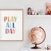 Play All Day Poster, Playroom Decor, Nursery Prints, Printable Wall Art ...