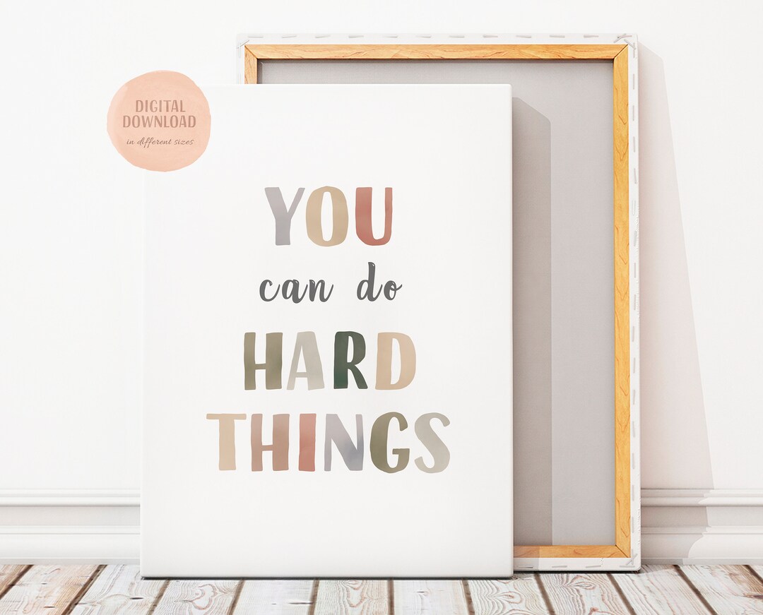 You Can Do Hard Things Poster, Positive Affirmation, Classroom Decor ...