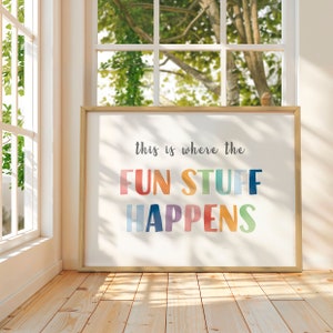 This is Where the Fun Stuff Happens, Nursery Wall Decor, Playroom ...