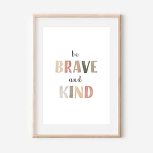 Motivational Quote Poster, Classroom Decor, Be Brave and Kind Print ...