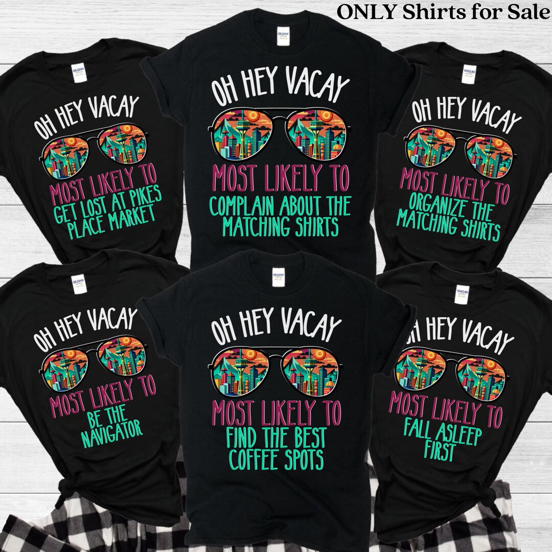 Seattle Family Vacation Shirts, Most Likely to Shirts, Seattle Vacation ...