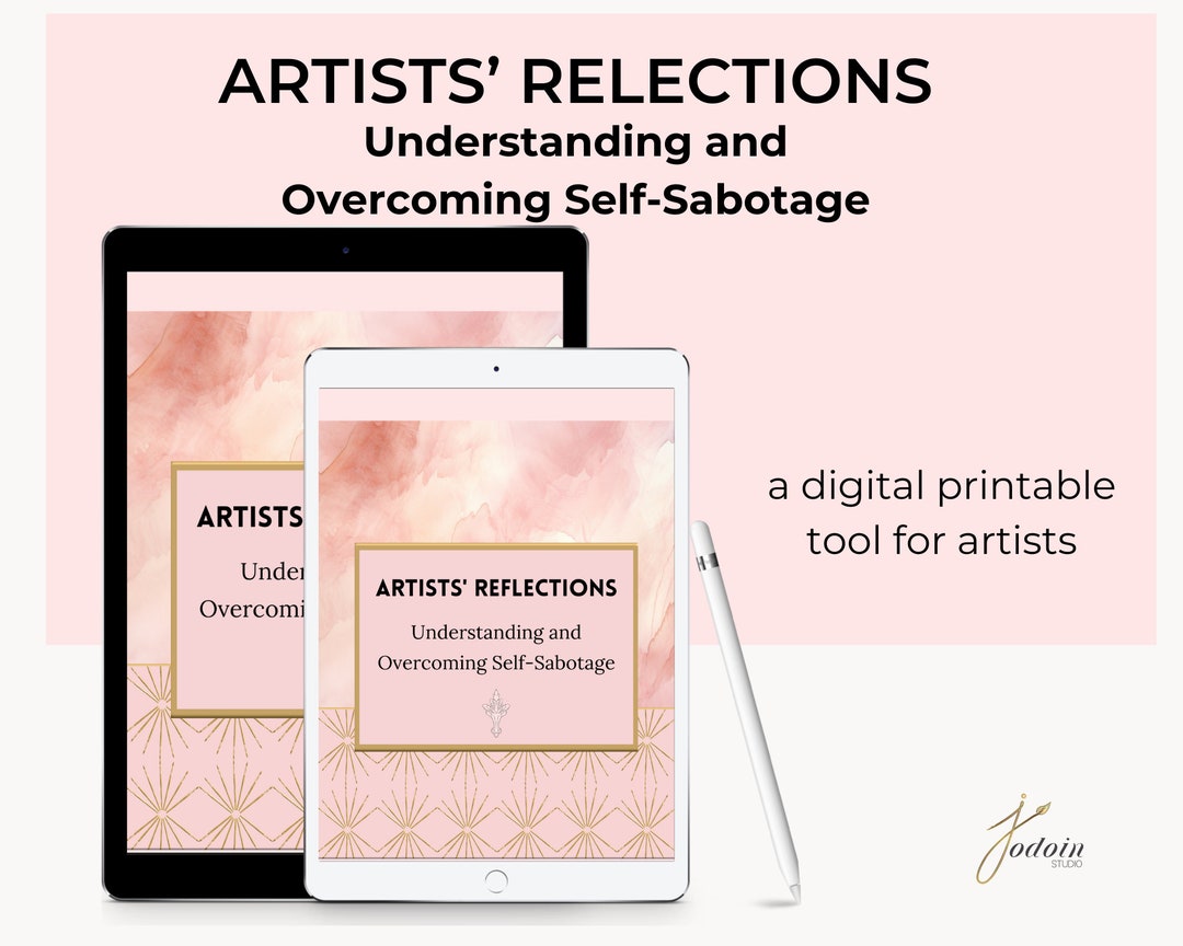Artists' Reflections: Understanding and Overcoming Self-sabotage, a ...