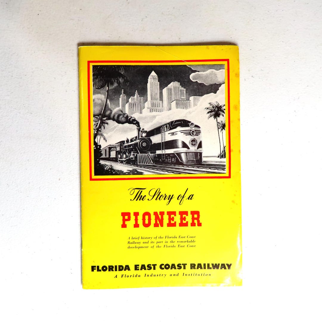 Florida East Coast Railway Vintage 50s the Story of a Pioneer Line ...