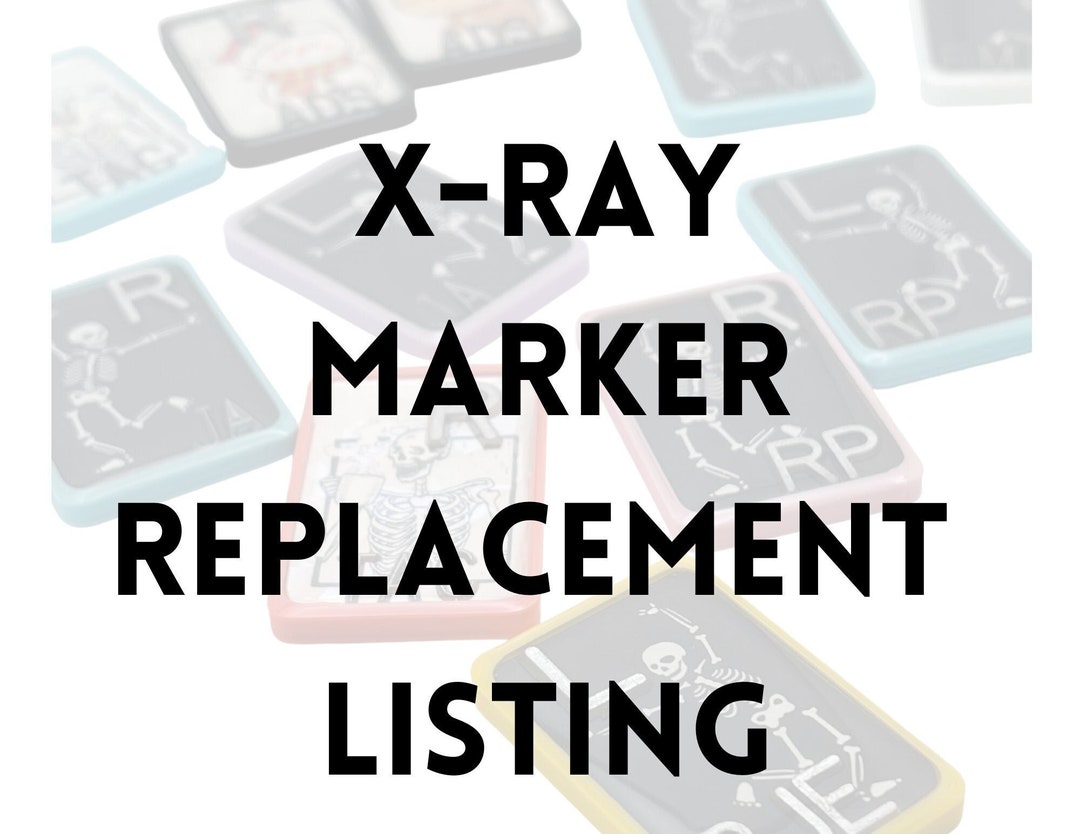 Replacement X-ray Marker Single X-ray Marker Custom Rad Tech Markers ...