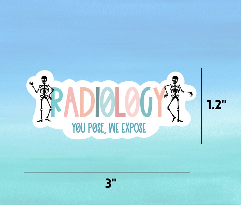 You Pose We Expose Waterproof Vinyl Sticker for Radiology Technologist ...