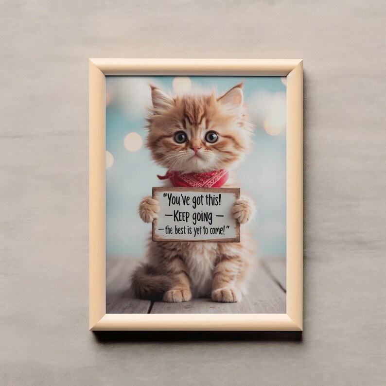 Adorable Kitten Inspirational Quote Poster - Digital Download, Cute ...