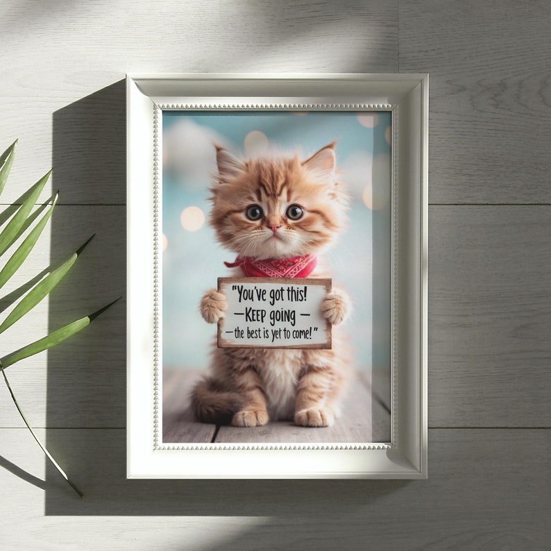Adorable Kitten Inspirational Quote Poster - Digital Download, Cute ...