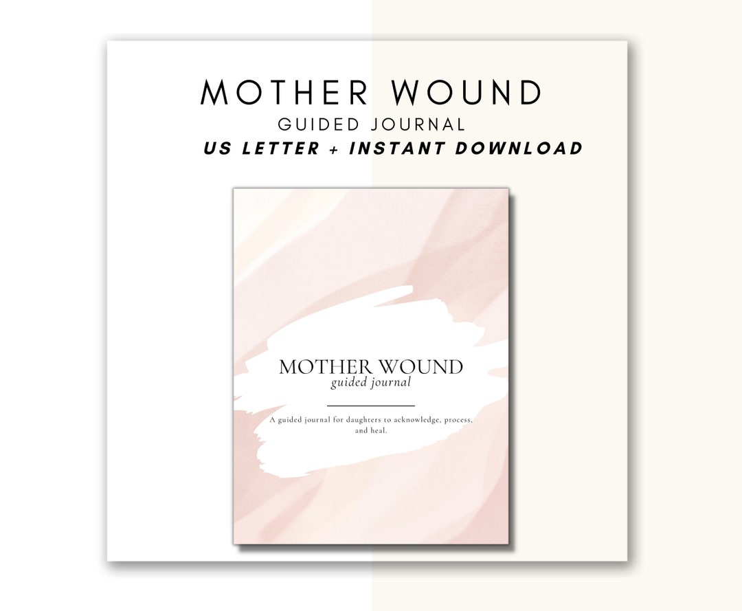 Mother Wound, Inner Child Healing, Absent Parent Journal, Mental Health ...