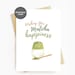 Matcha Card PRINTABLE Unique Birthday Celebration Congratulations ...
