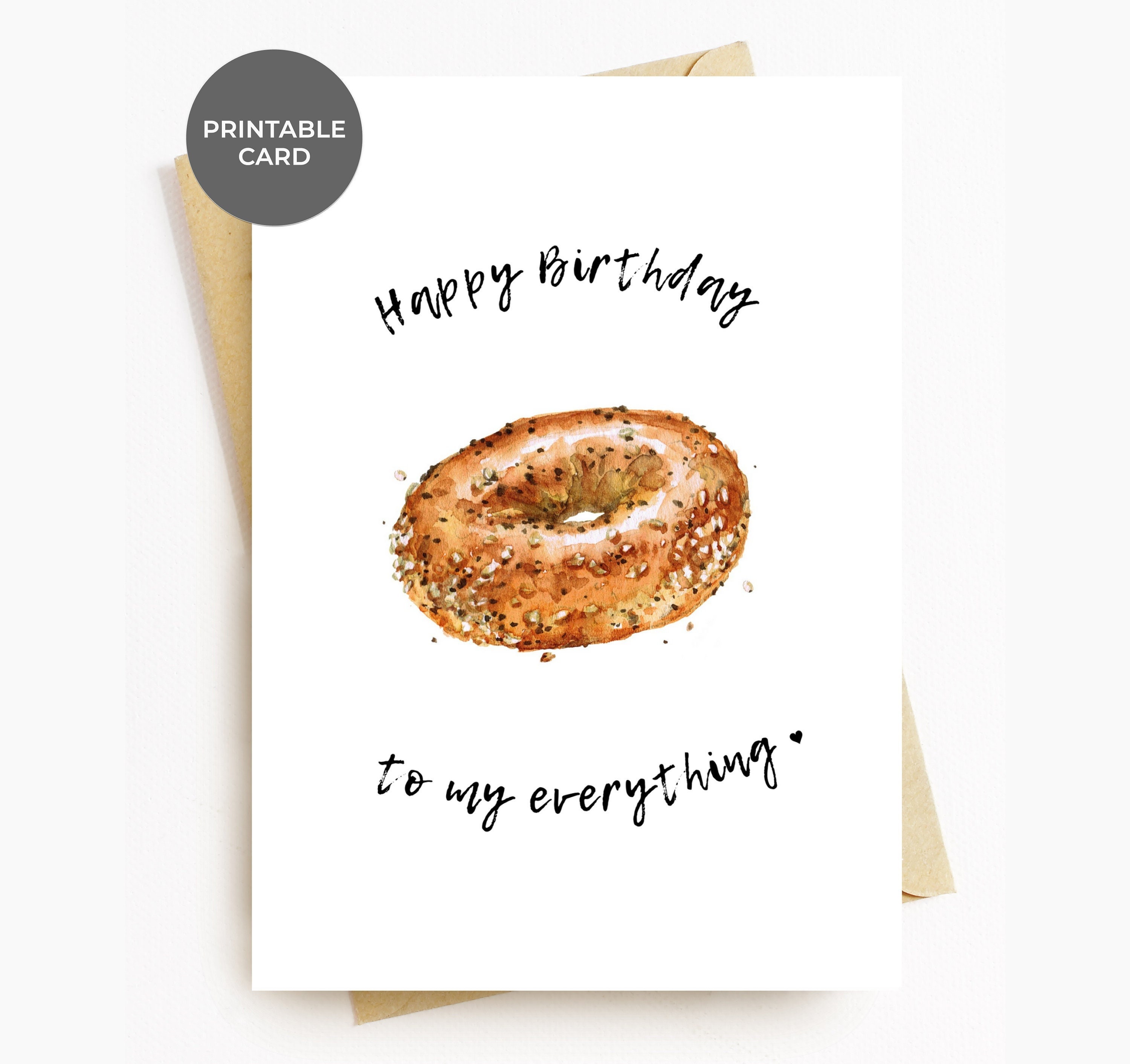 Printable Birthday Card, Cute Funny Romantic Everything Bagel Card for ...