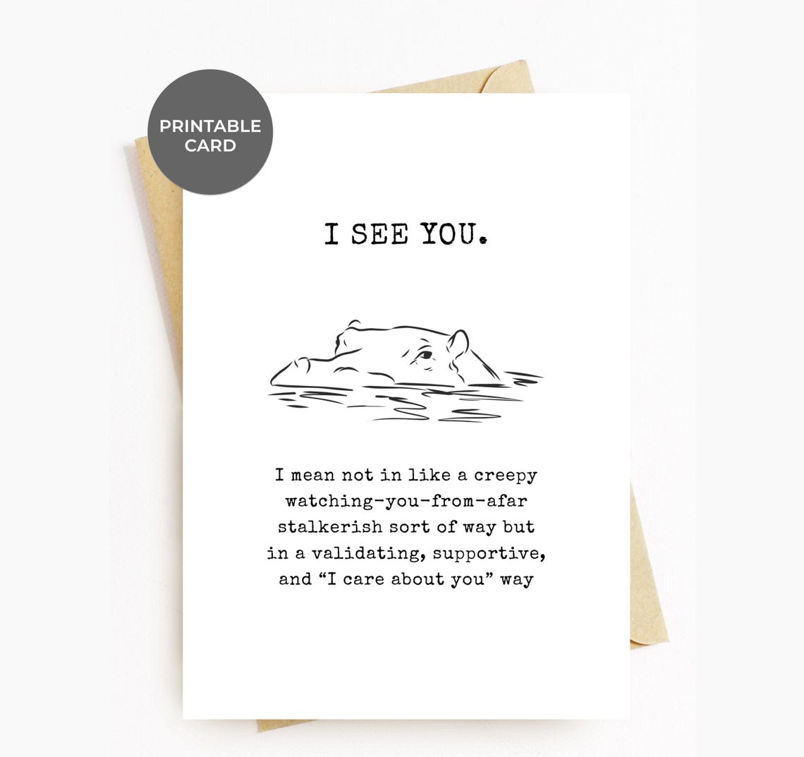 Printable Funny Thinking of You Supportive Encouragement Validation ...