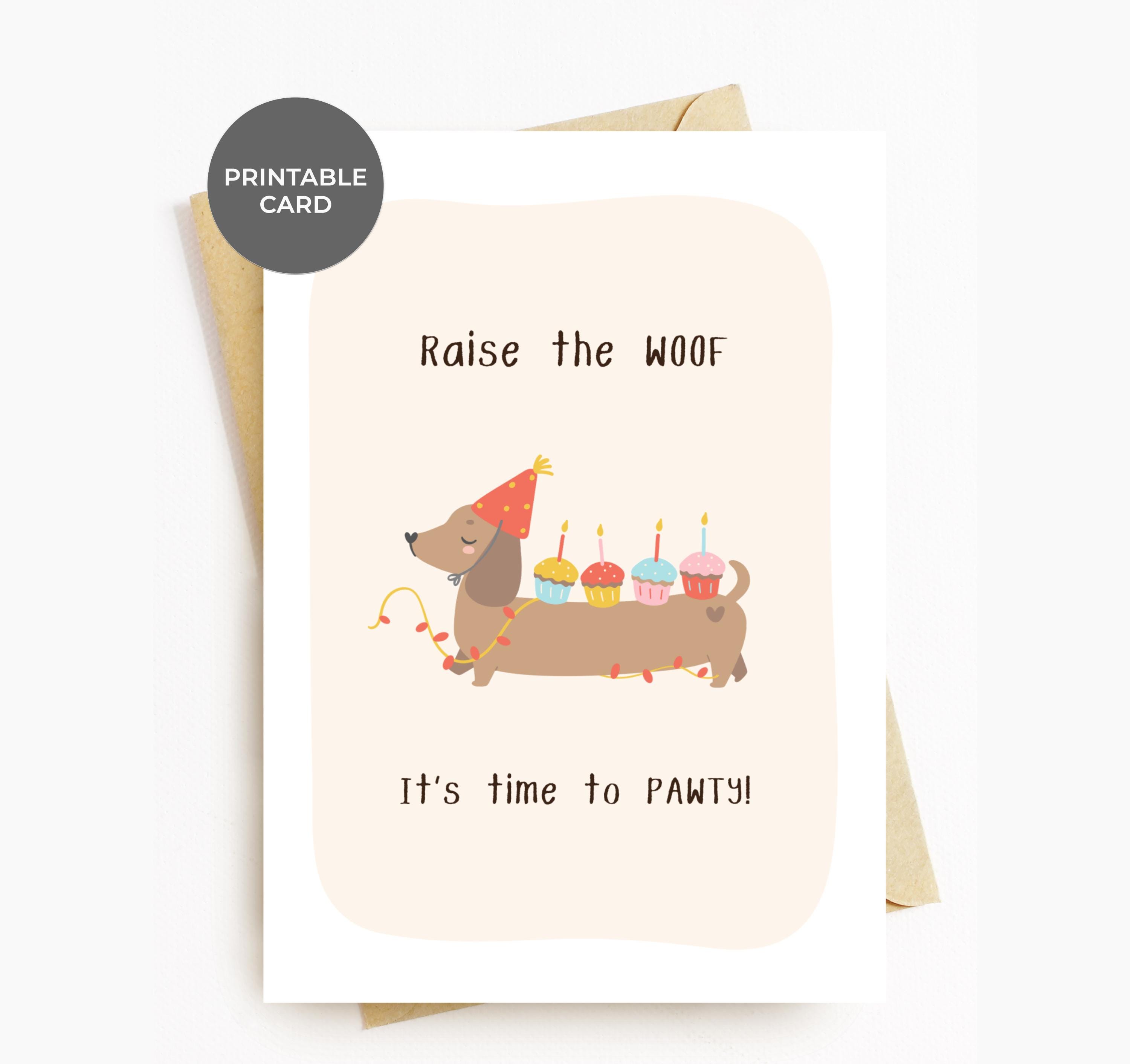Printable Birthday Card, Cute Wiener Dog Pun Card for Birthday Party ...