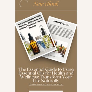 Essential Guide to Using Essential Oils for Health and Wellness Ebook ...