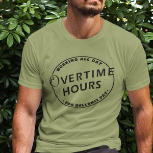 Working All Day Overtime Hours for Bullshit Pay Digital Download SVG ...