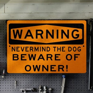 Beware of the Owner - Metal Garage Sign: A Gift for Dad's, Fathers Day ...