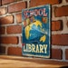 School Library Metal Sign, Books Globe Illustration, Primary Colors ...