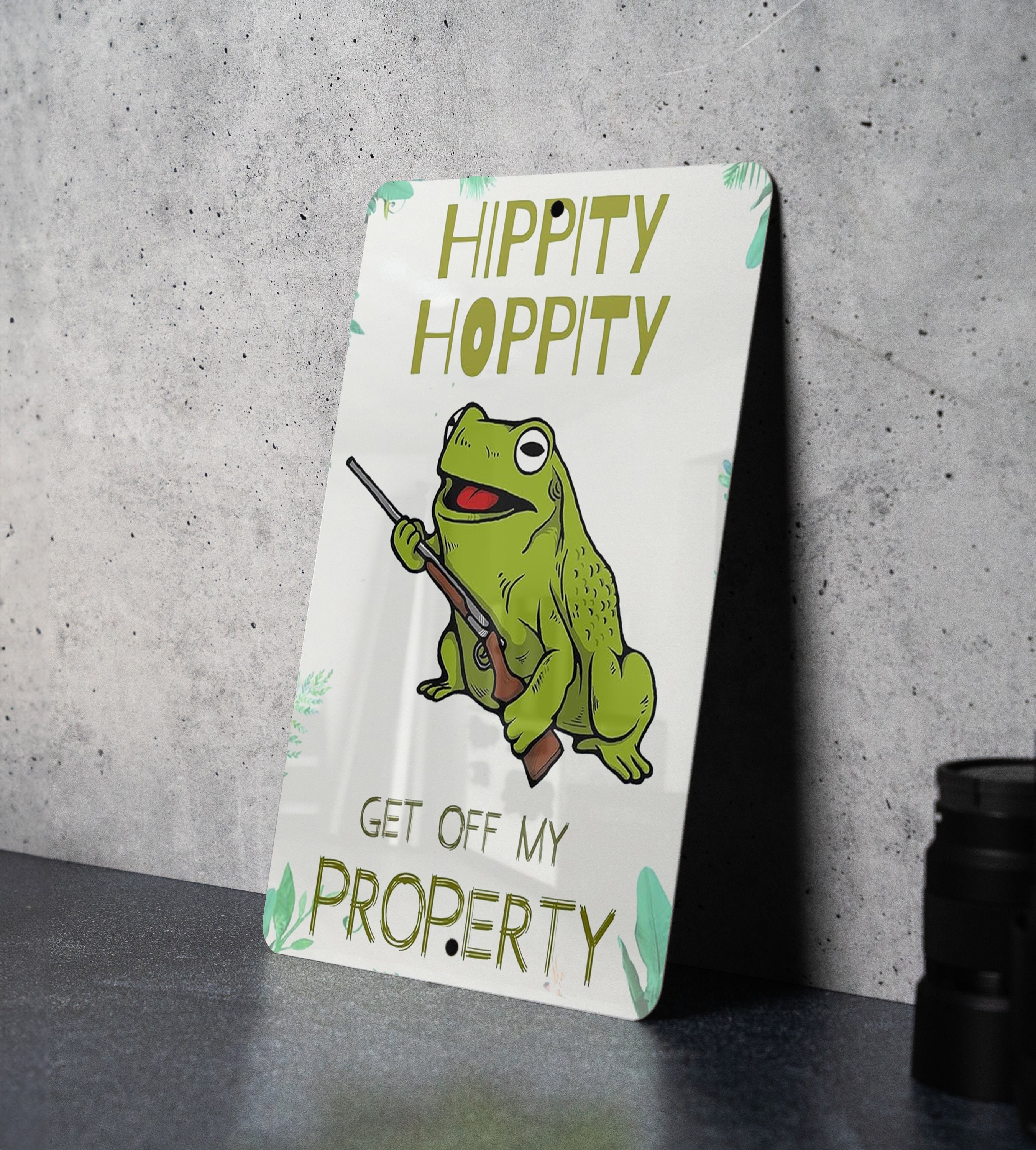Hippity Hoppity Get off My Property - Metal Sign - Funny No Trespassing ...