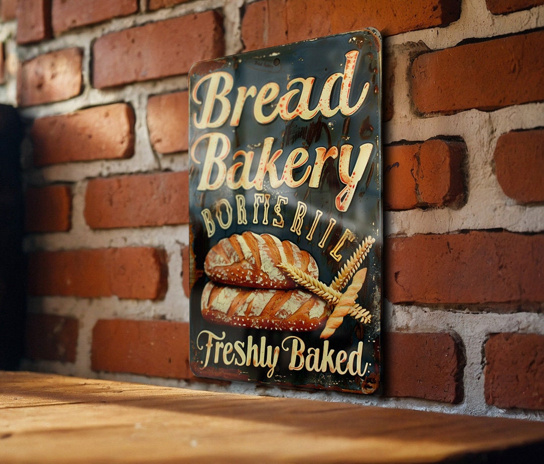 Fresh Bread Bakery Metal Sign, Vintage Style, Fresh Loaves, Breadsticks ...