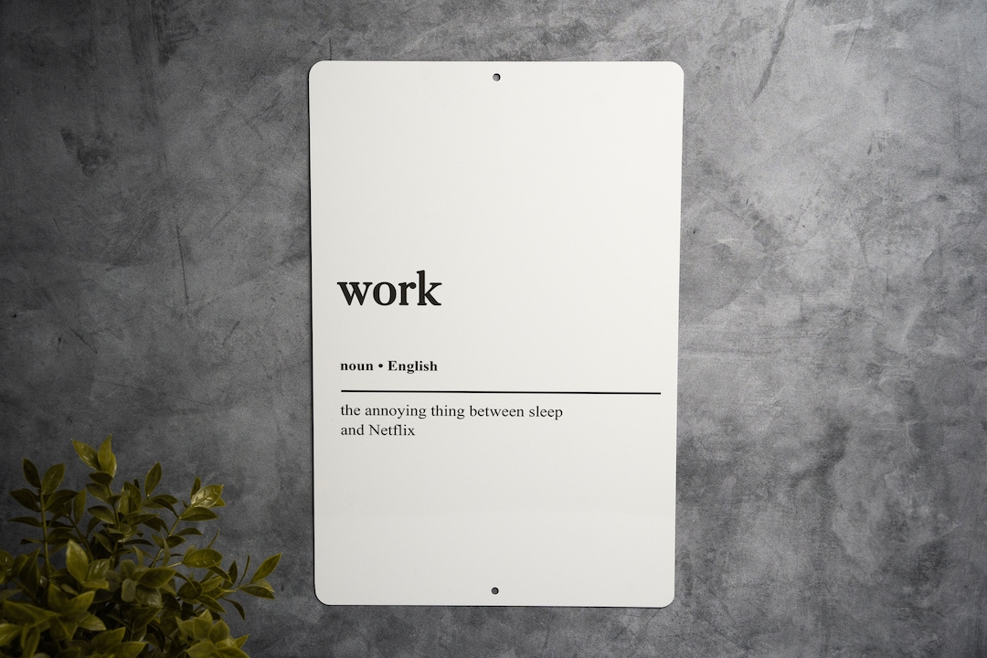 Work Definition Metal Sign - Daily Grind Humor, Office Wit, Life ...