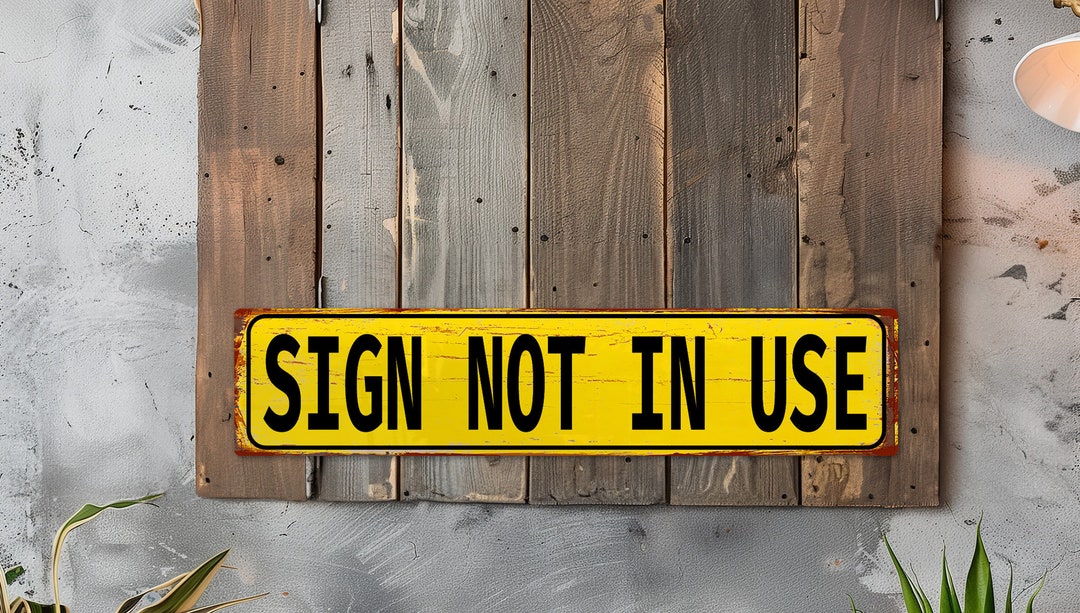 Funny Parody Sign, Not in Use, Metal Sign, Humorous Decor, Novelty Wall ...