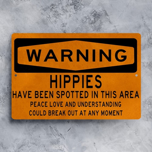 Funny Hippies Warning Sign Wall Decor for a Laugh Unique - Etsy