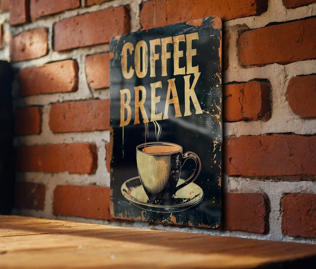 COFFEE BREAK Vintage Style Metal Sign - Coffee Shop, Coffee Cup ...