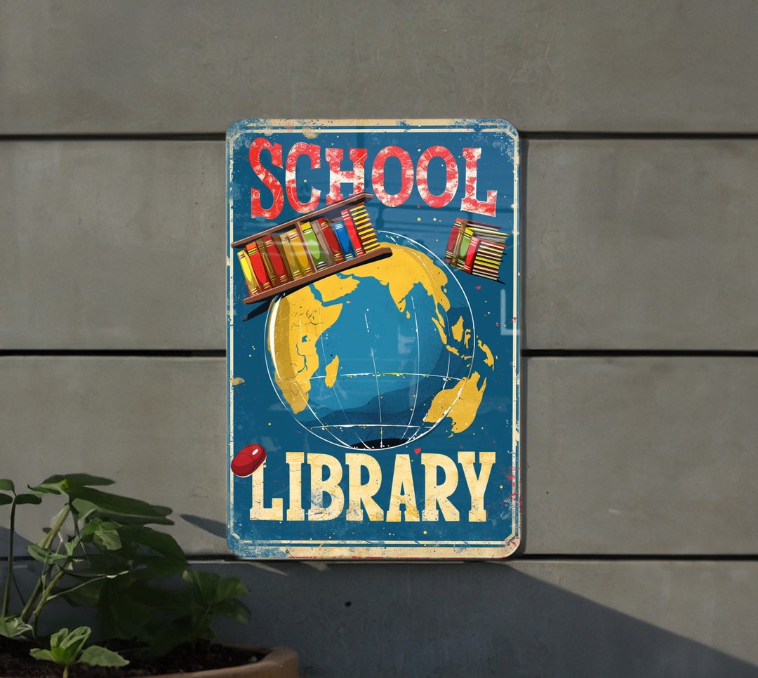 School Library Metal Sign, Books Globe Illustration, Primary Colors ...
