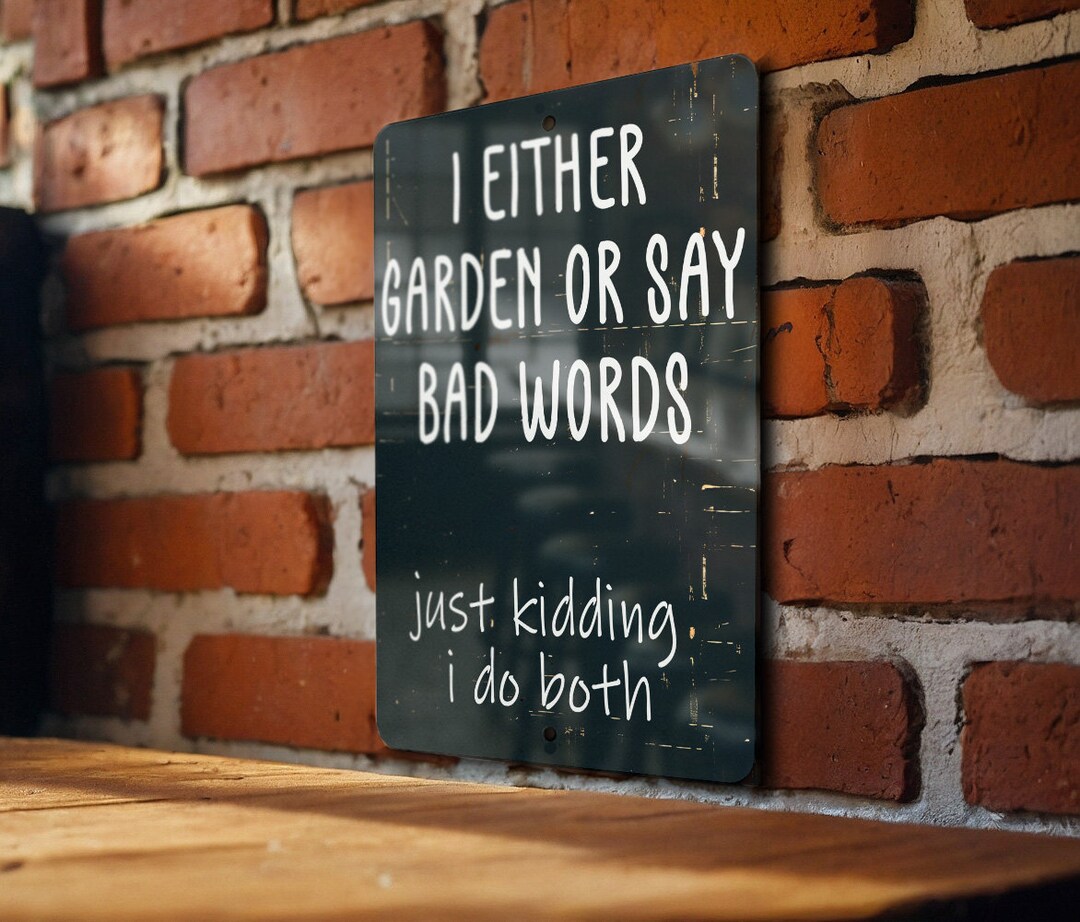 Metal Garden Sign, Funny Outdoor Decor, Rustic Yard Art, Humorous ...