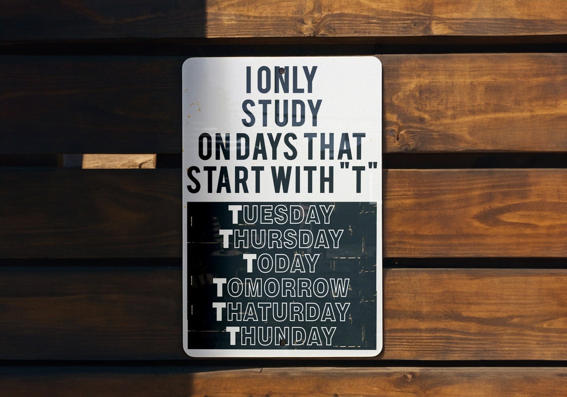 T-day Study Metal Sign, College Decor, Wall Art, Dorm Room Sign, Study ...